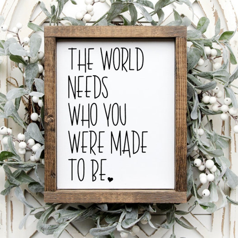 The World Needs Who You Were Made to Be - Etsy