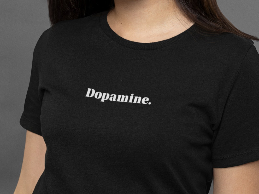 Dopamine Minimalist Text Shirt, Motivated Feeling Good Tee, Mental ...