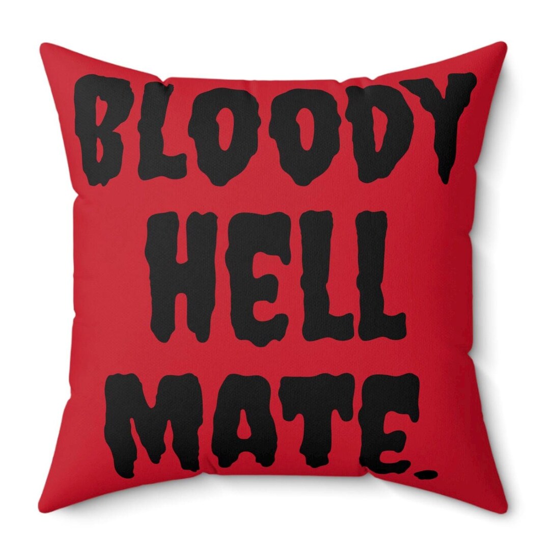 Bloody Hell Mate Red Creepy Two Sided Single Pillow, Gift for Best ...