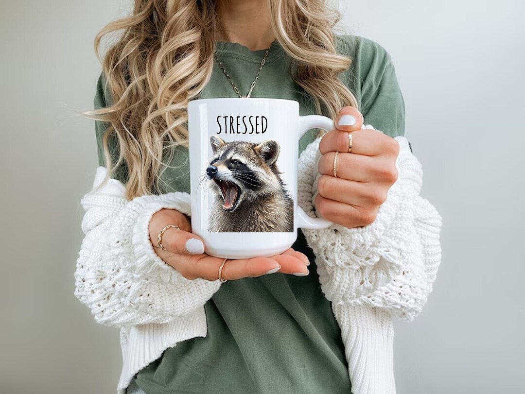 Raccoon Stressed Mug, Funny Stressed Mugs, Angry Raccoon Coffee Cup ...