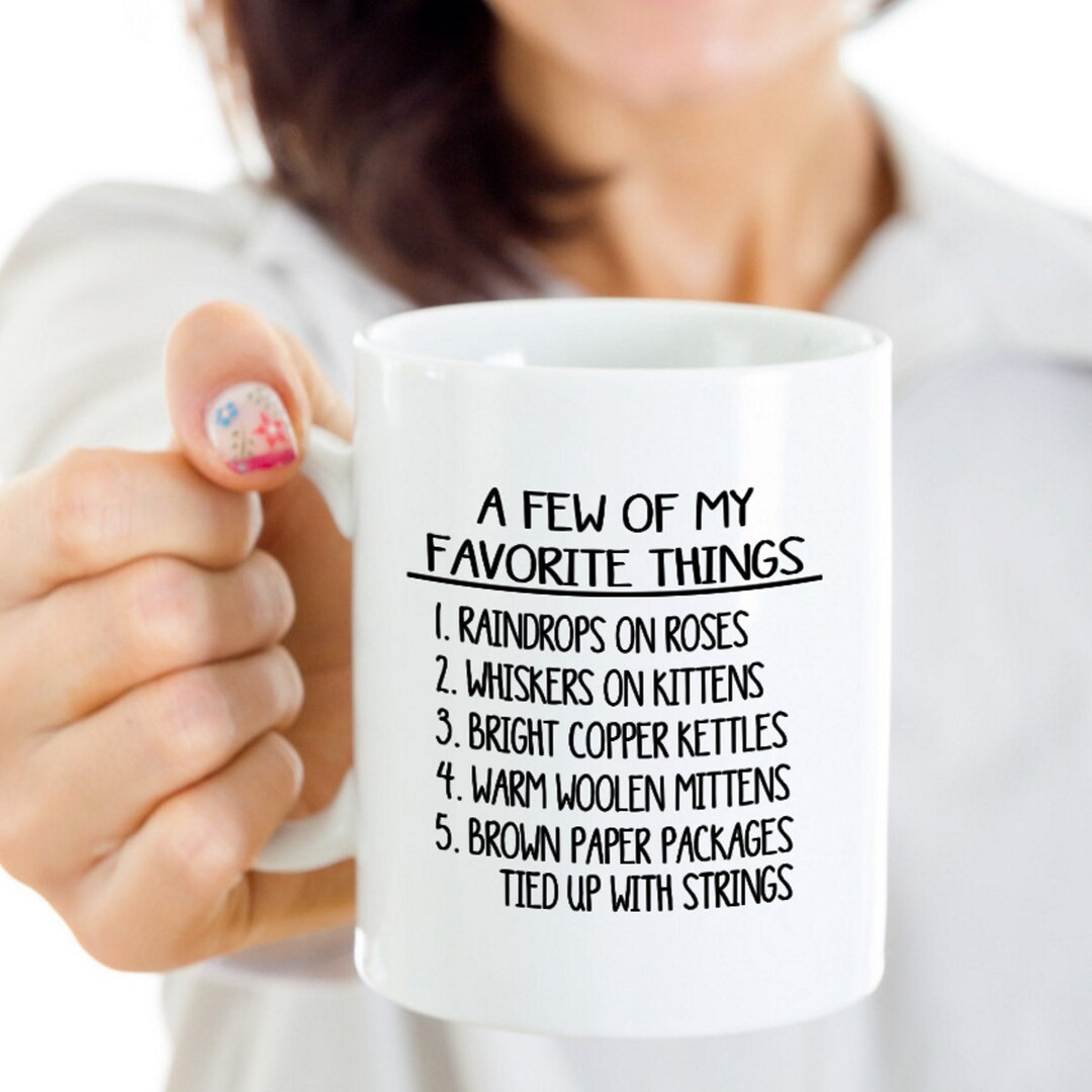 A Few of My Favorite Things Gift Mug Raindrops on Roses - Etsy