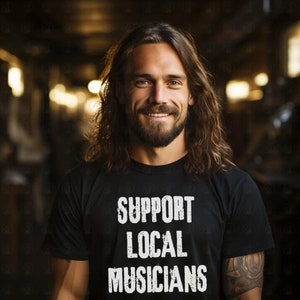 Support Local Musicians T-shirt, Concert Tee, Music Lover Gift Idea ...