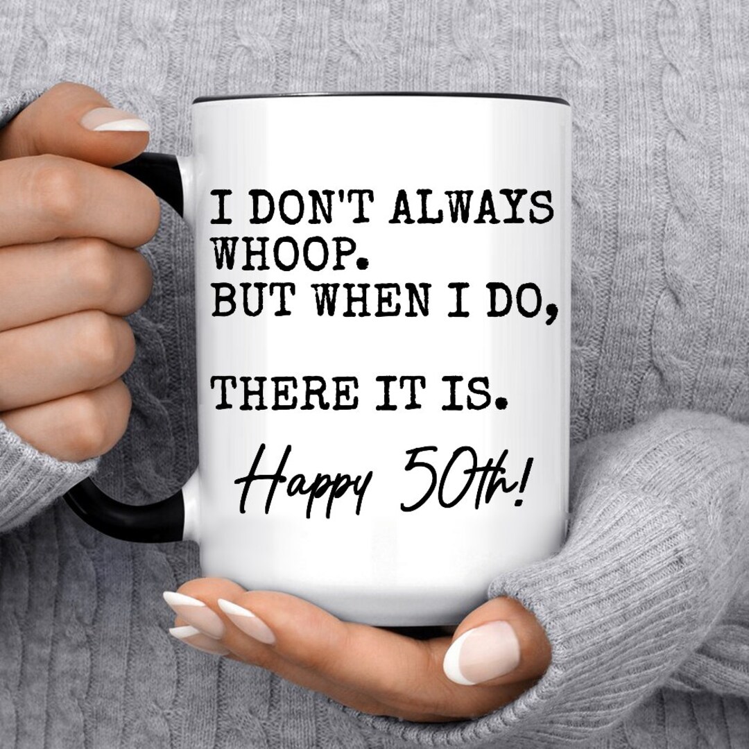 Funny 50th Birthday Gift Ideas, Happy 50th Mug, Funny 50th Gifts ...