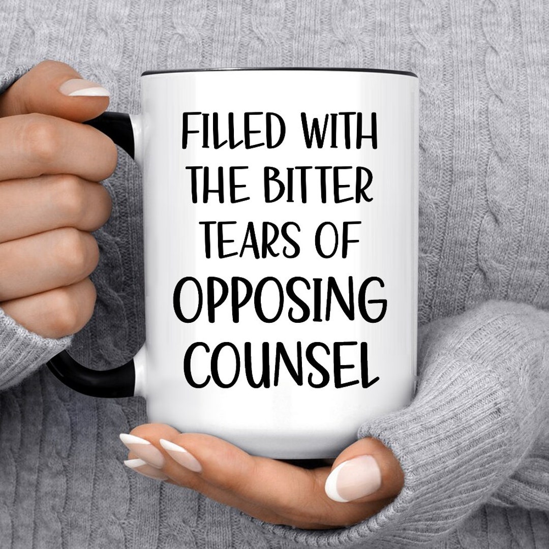 Lawyer Gift Ideas, Bitter Tears of Opposing Counsel Mug, Law-themed ...