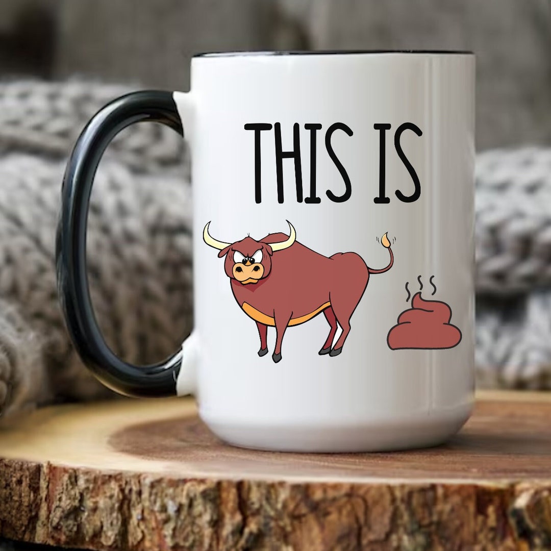 Funny Work Mug, This is Bull Mug, Humor Mugs for Men, Gifts Co Worker ...