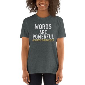 Words Are Powerful SHIRT, Positive Shirt, Kindness Gifts, Be Kind ...