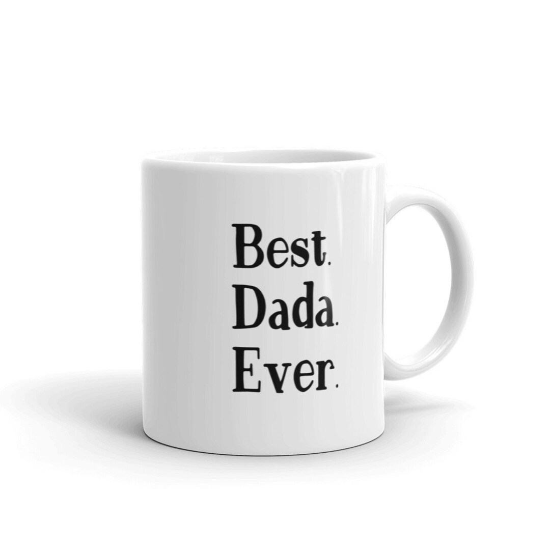 Best Dada Ever MUG V1 Dad Gift Idea First Time Daddy - Etsy