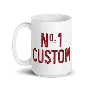 No1 Custom MUG Vn1, Personalize With the Name of Your Choice ...