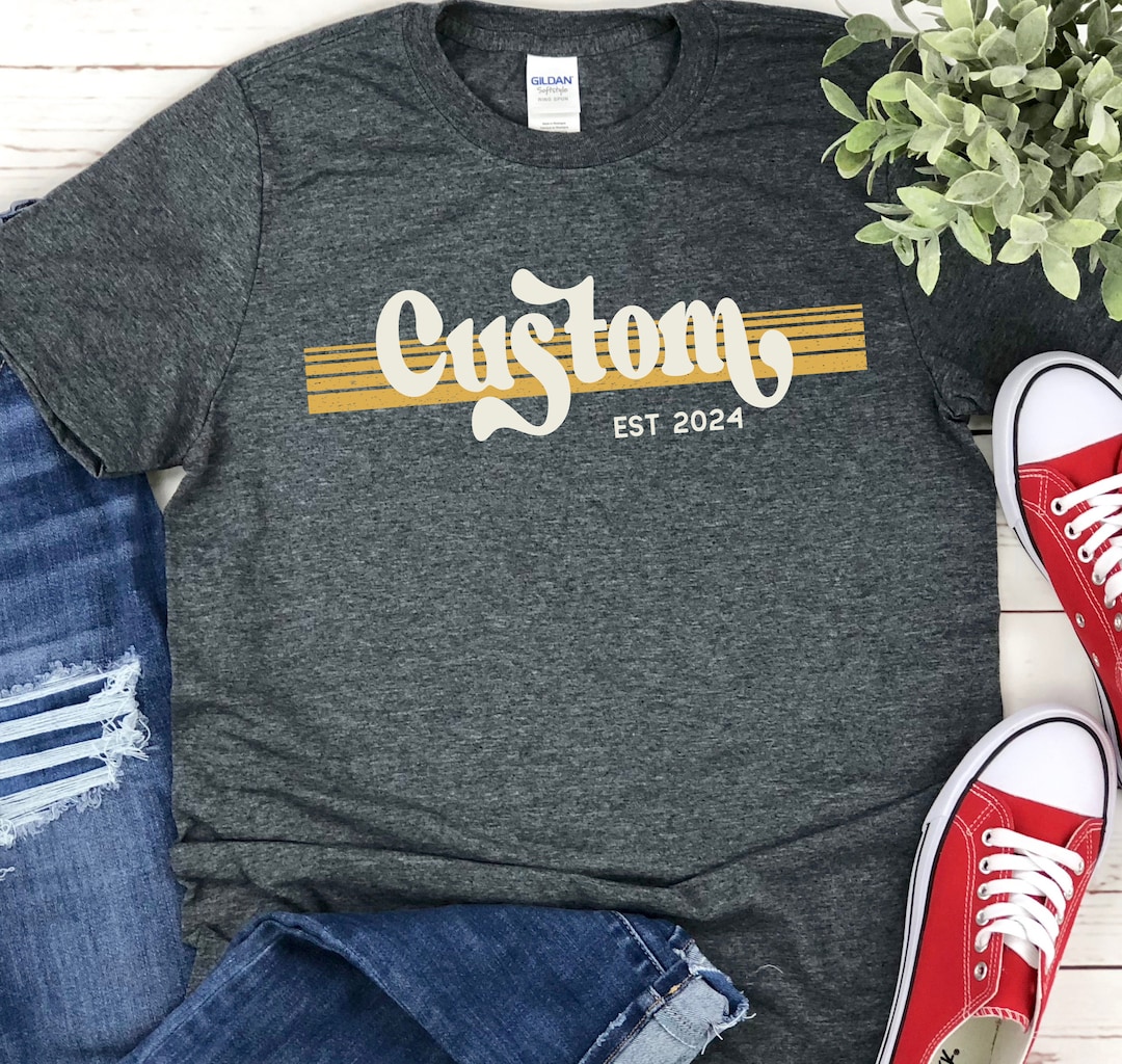 Personalized Custom Established SHIRT, Retro Personalize Name Best Ever ...