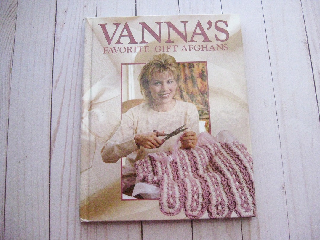 Crochet Afghan Pattern Book Vanna's Favorite Gift Afghans Book Afghan ...