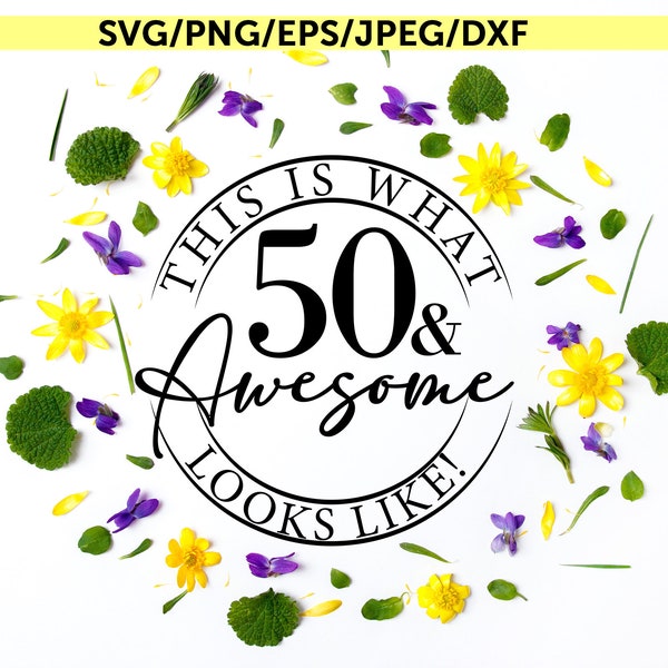 This is What 50 Looks Like Svg - Etsy