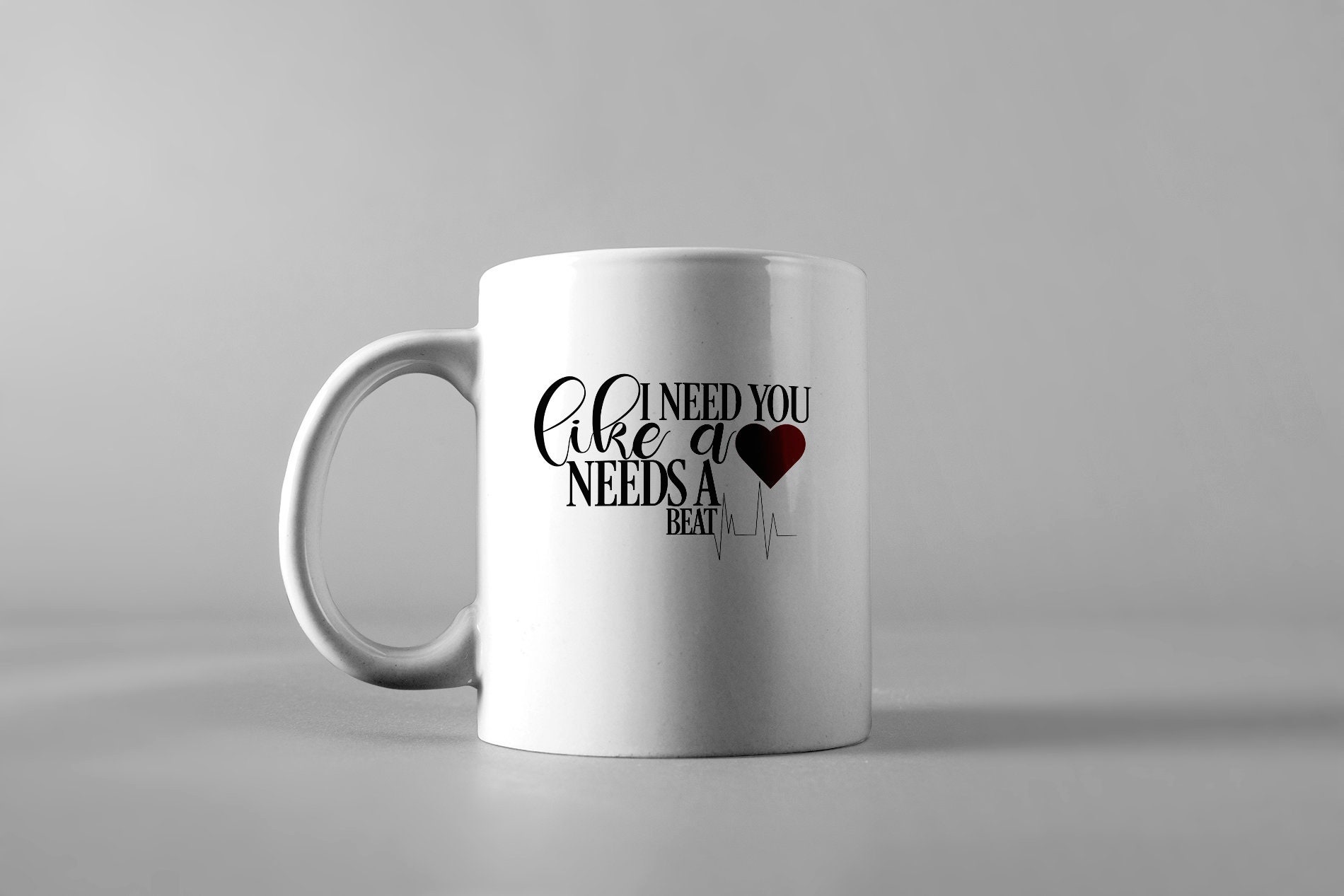 I Need You Like a Heart Needs a Beat Svg Valentine's Day - Etsy