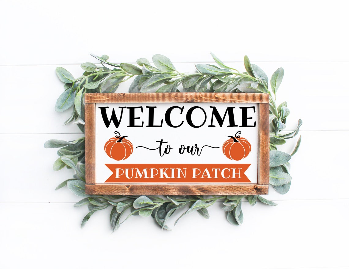 Welcome to Our Pumpkin Patch Svg Welcome Cut File Pumpkin | Etsy