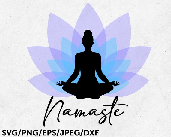 Namaste Svg Lotus Flower Svg Namaste Cut File Yoga Svg Zen | Etsy