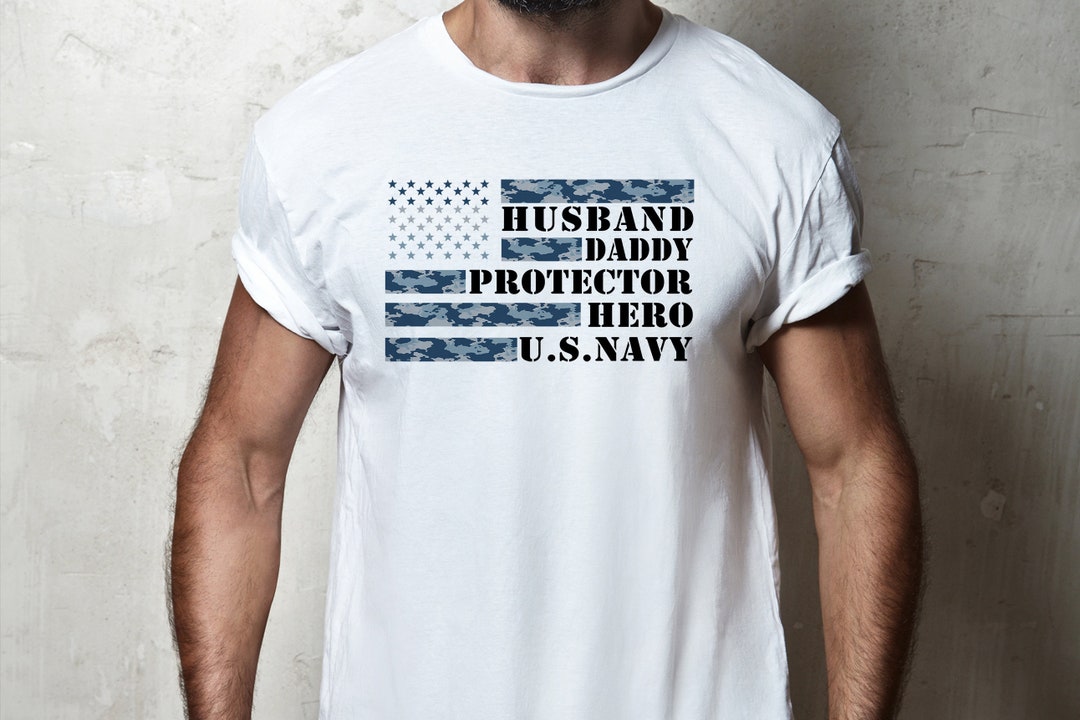 Husband Daddy Protector Hero U.S. Navy Svg Military Dad Svg - Etsy