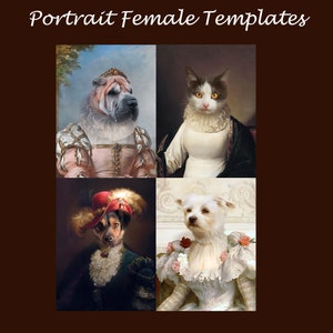 Pet Portrait Templates Classic Artists Royal Pet Style, Female Animal ...