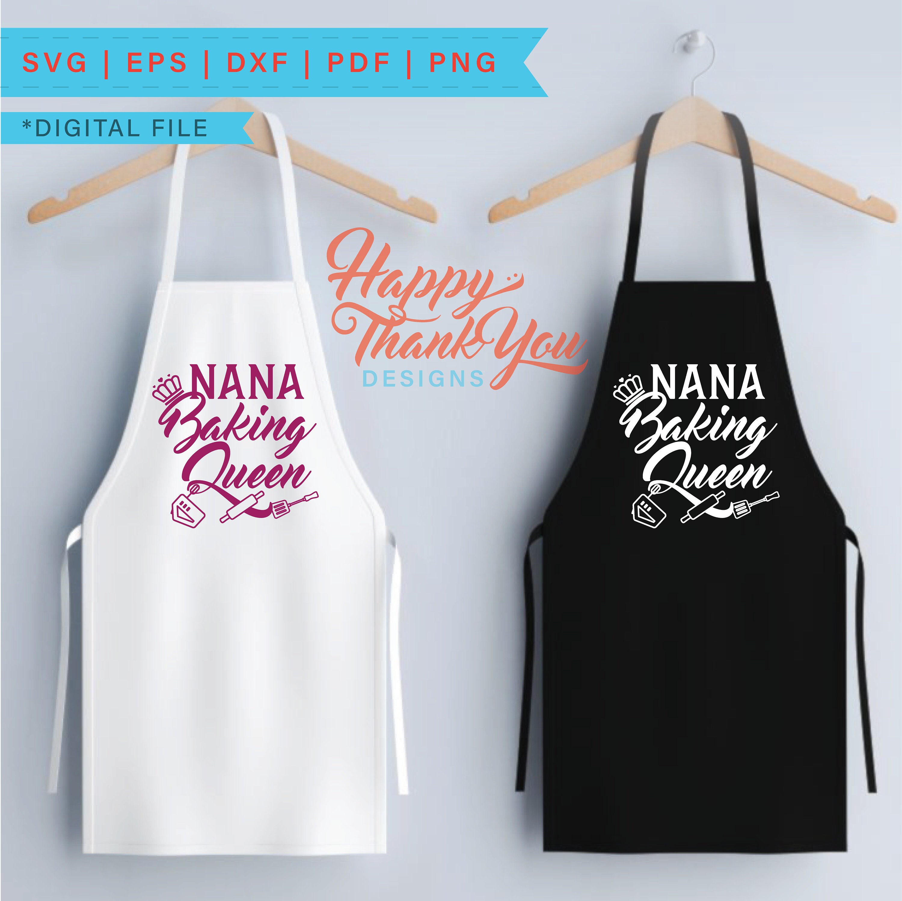 Nana Baking Queen SVG Digital Design, Nana Baking Apron Shirt Design ...