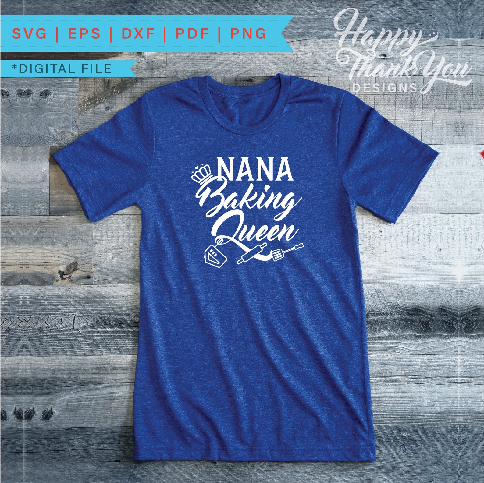 Nana Baking Queen SVG Digital Design, Nana Baking Apron Shirt Design ...