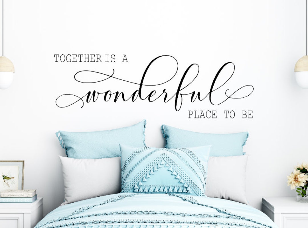 Together is a Wonderful Place to Be Wall Decal Sticker Family Living ...