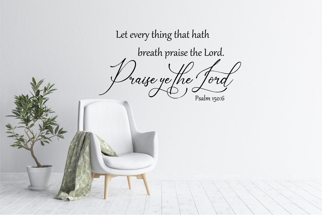 Scripture Psalm 150:6 Wall Decal Sticker Religious Christian Bible ...