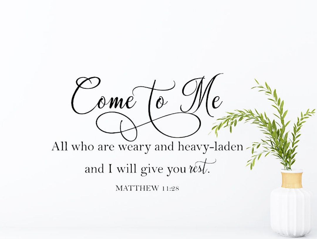 Scripture Matthew 11:28 Wall Decal Sticker Religious Christian Bible ...