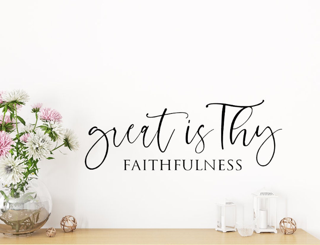 Great is Thy Faithfulness Wall Decal Sticker Religious Christian Bible ...