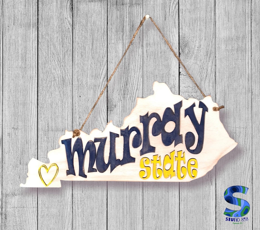 Murray State University Kentucky Shaped Sign. Choose Door Hanger or ...