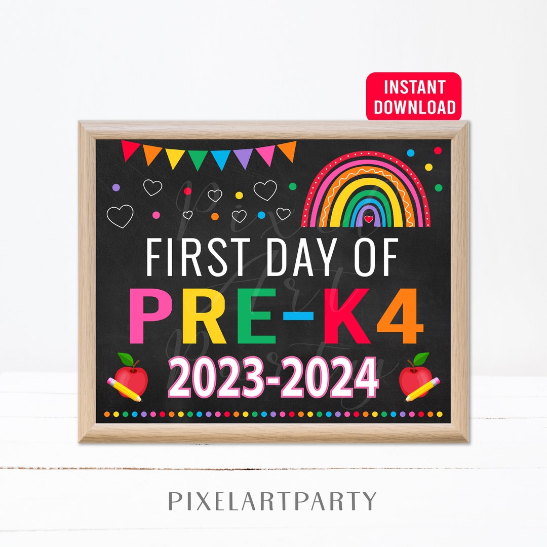 First Day of PRE-K4 2024 Sign Rainbow Back to School Chalkboard Sign ...