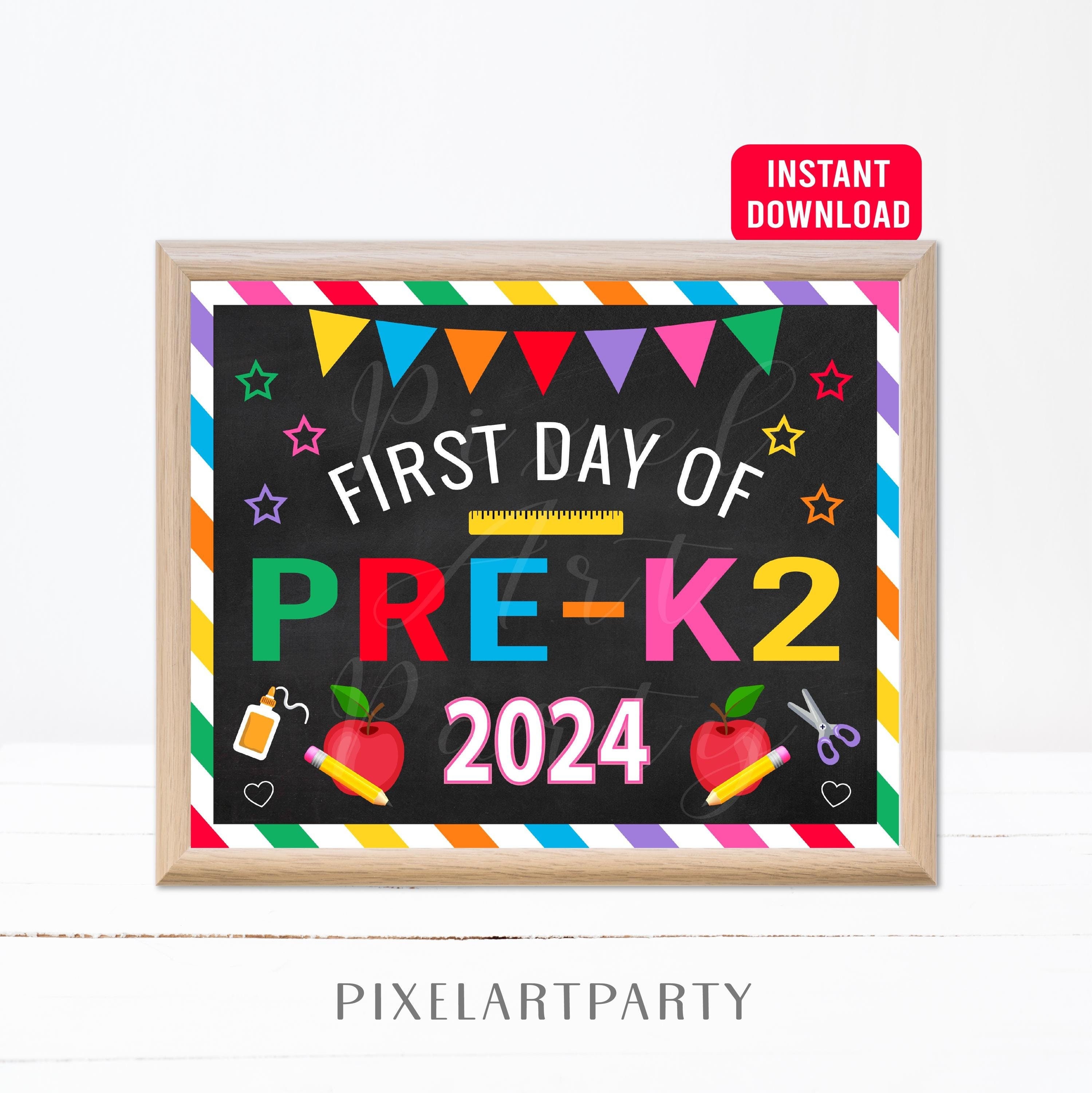 First Day of PRE-K2 2024 Sign Rainbow Back to School Chalkboard Sign ...