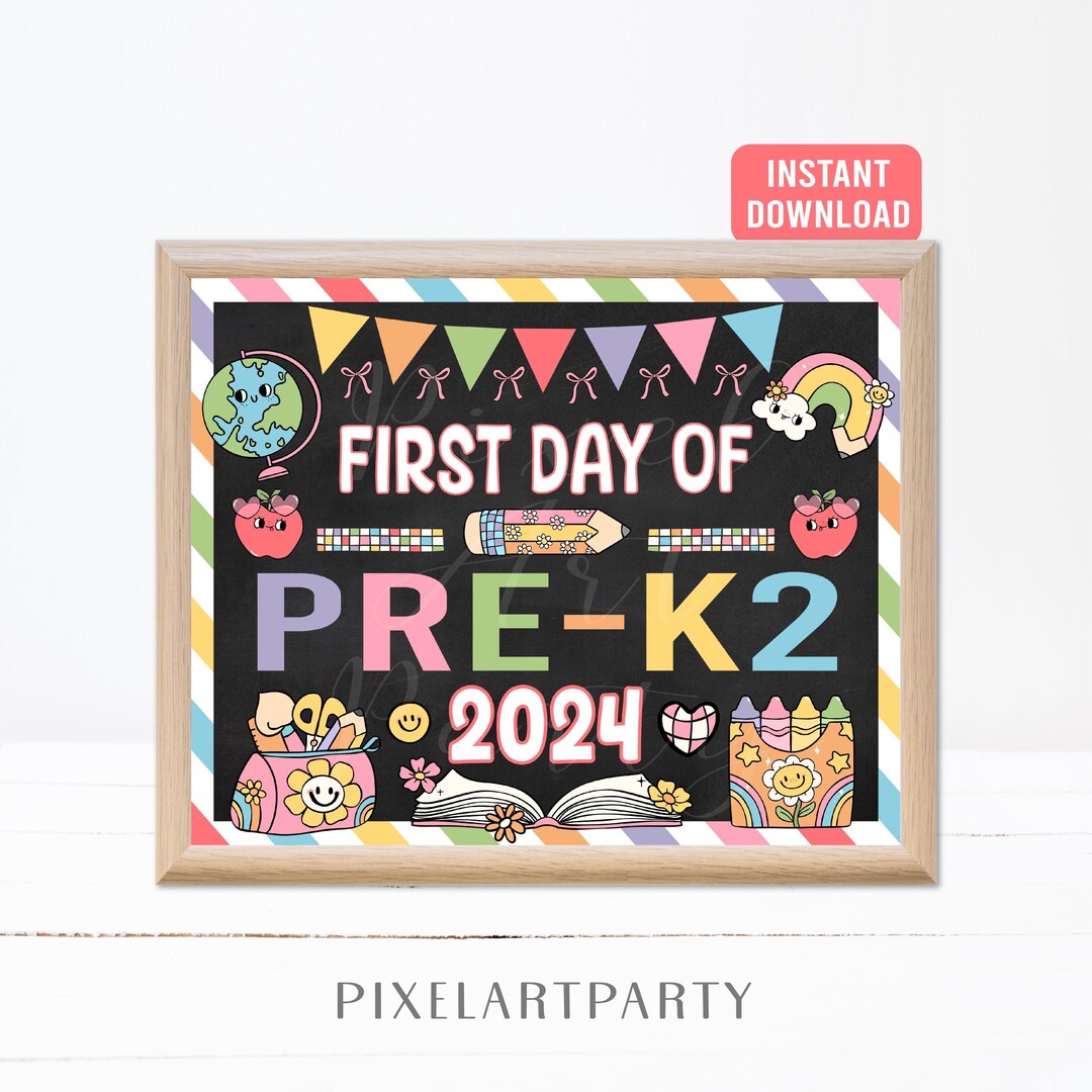 First Day of PRE-K2 2024 Sign Boho Retro Back to School Chalkboard Sign ...