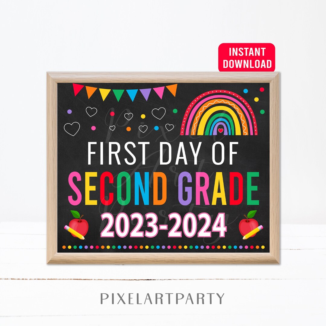First Day of Second Grade 2024 Sign Rainbow Back to School Chalkboard ...