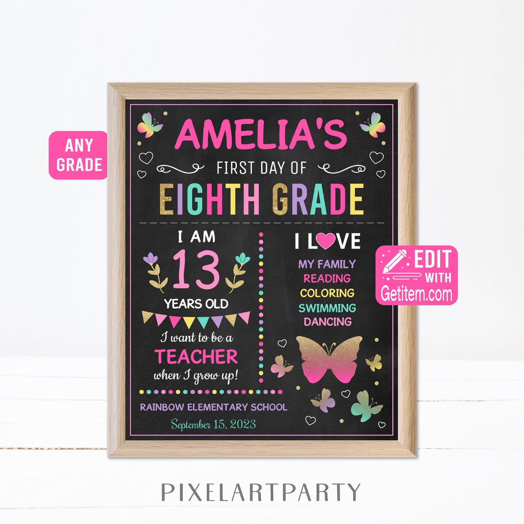 Editable First Day of Eighth Grade Sign Butterfly First Day of - Etsy