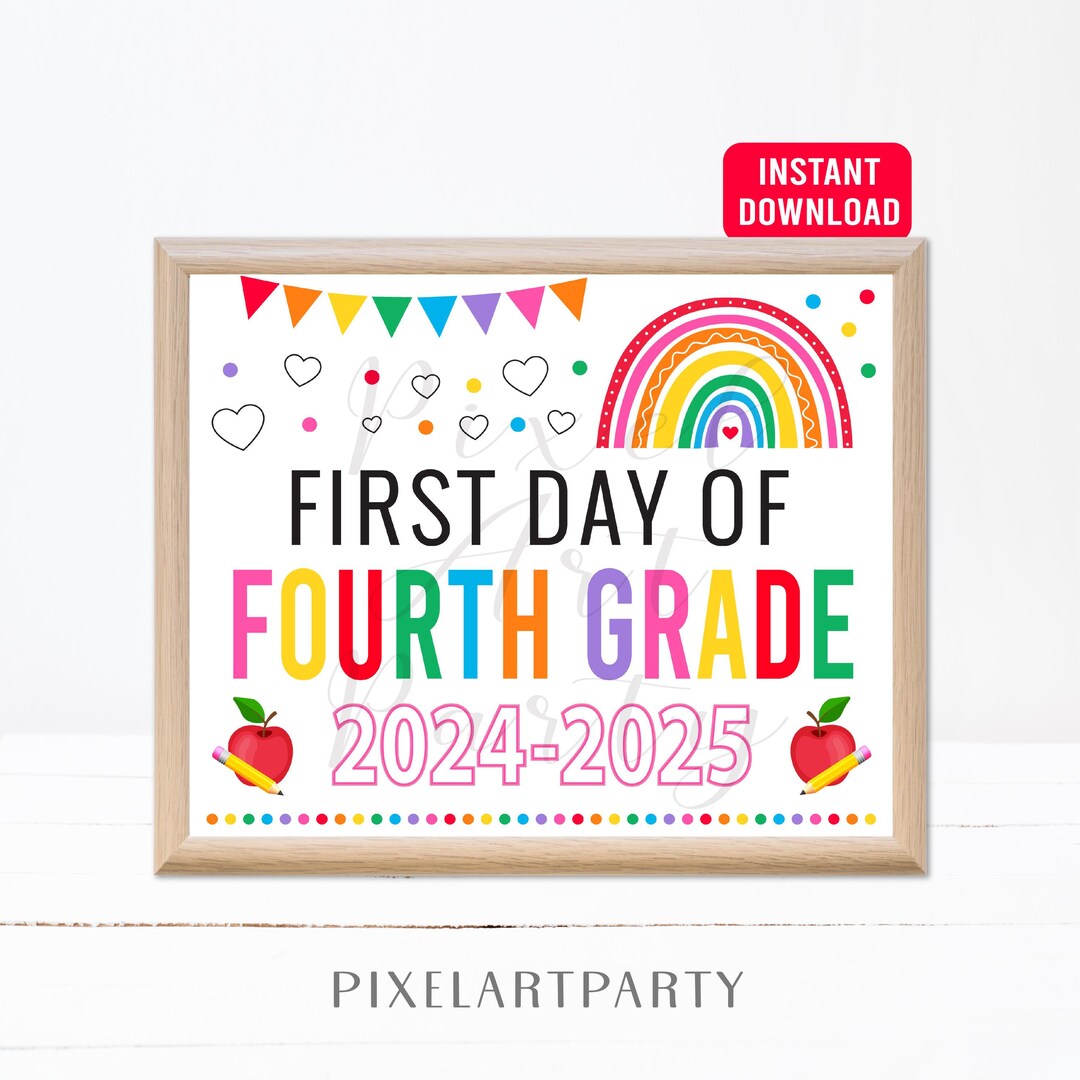 First Day of Fourth Grade 2024 Sign Rainbow Back to School Chalkboard ...