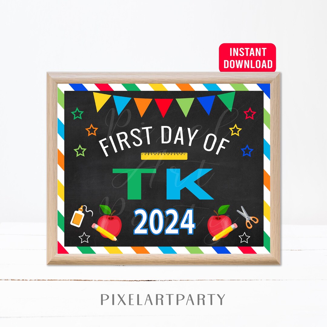 First Day of TK School 2024 Sign Classic Kid's Colors Back to School ...