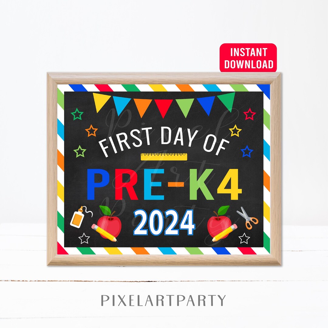 First Day of PRE-K4 2024 Sign Classic Kid's Colors Back to School ...