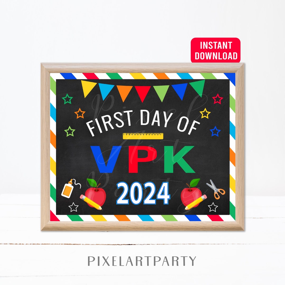 First Day of VPK 2024 Sign Classic Kid's Colors Back to School ...