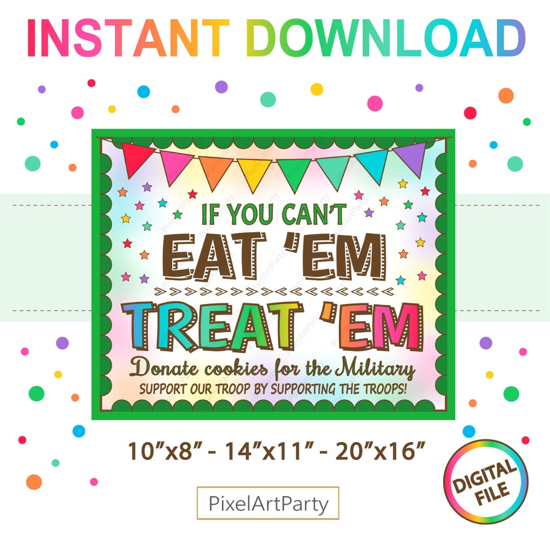 If You Can't Eat 'em Treat 'em Sign, Cookie Booth Sign, Donate Cookies ...