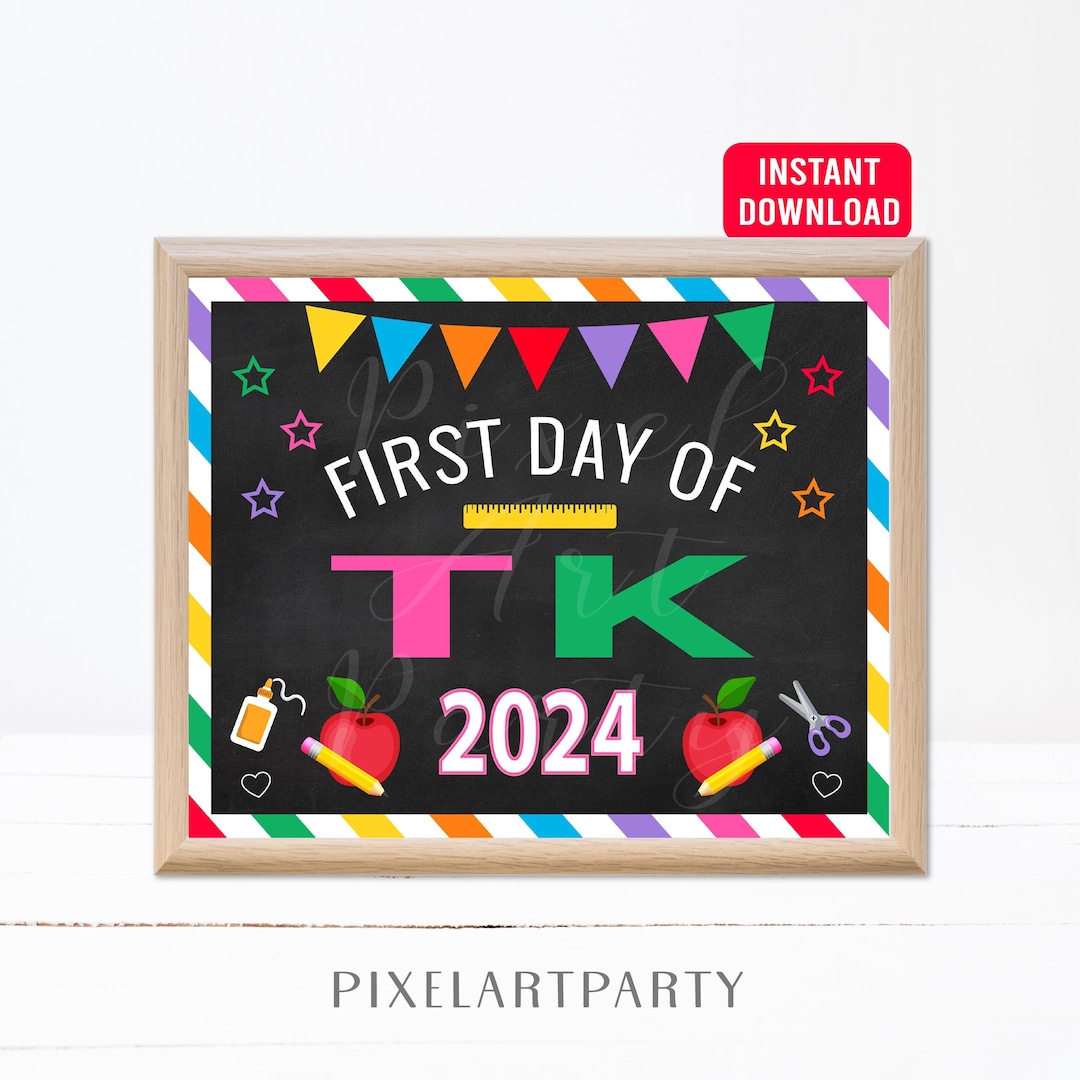 First Day of TK School 2024 Sign Rainbow Back to School Chalkboard Sign ...