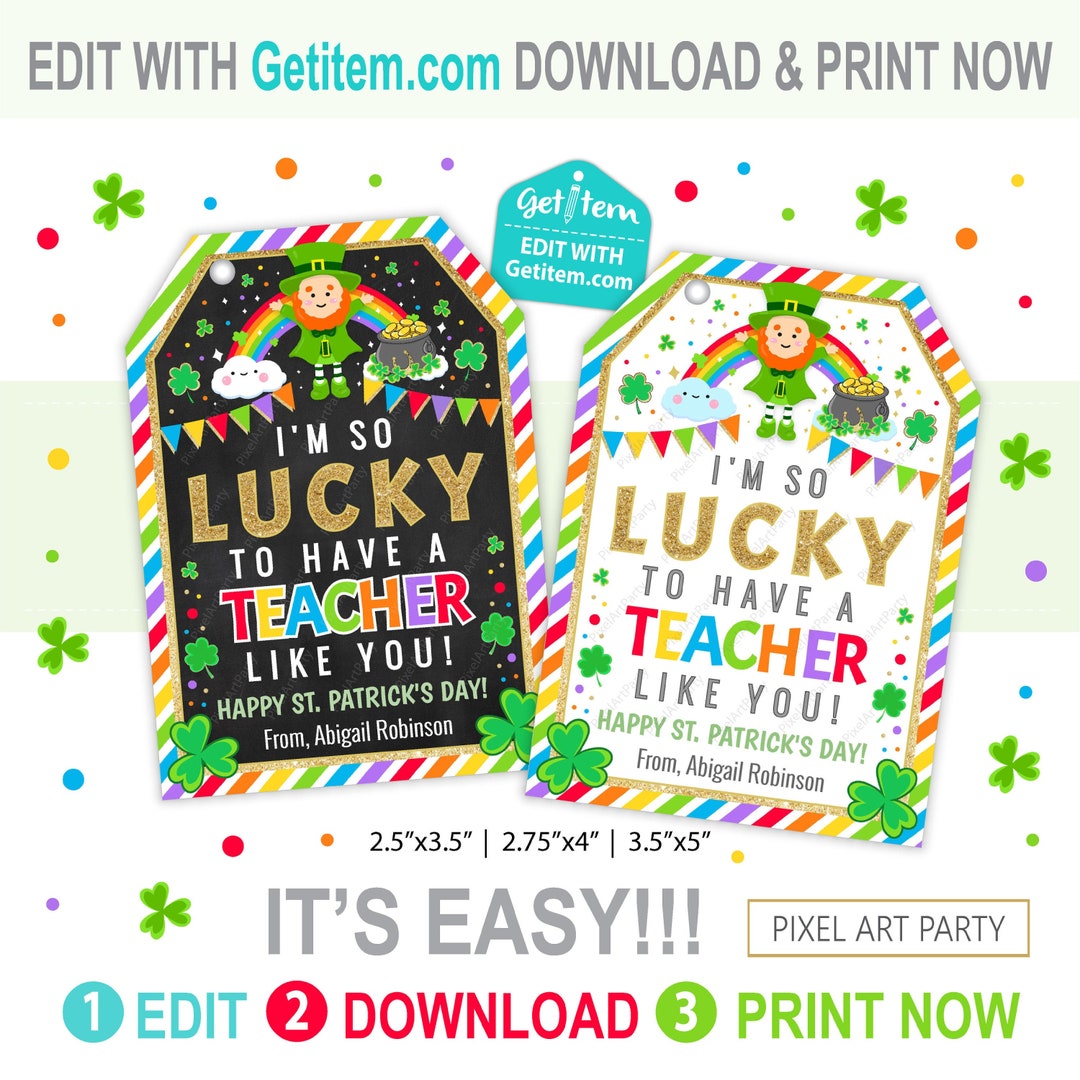 Editable St. Patrick's Day Gift Tag, I'm so Lucky to Have A Teacher ...