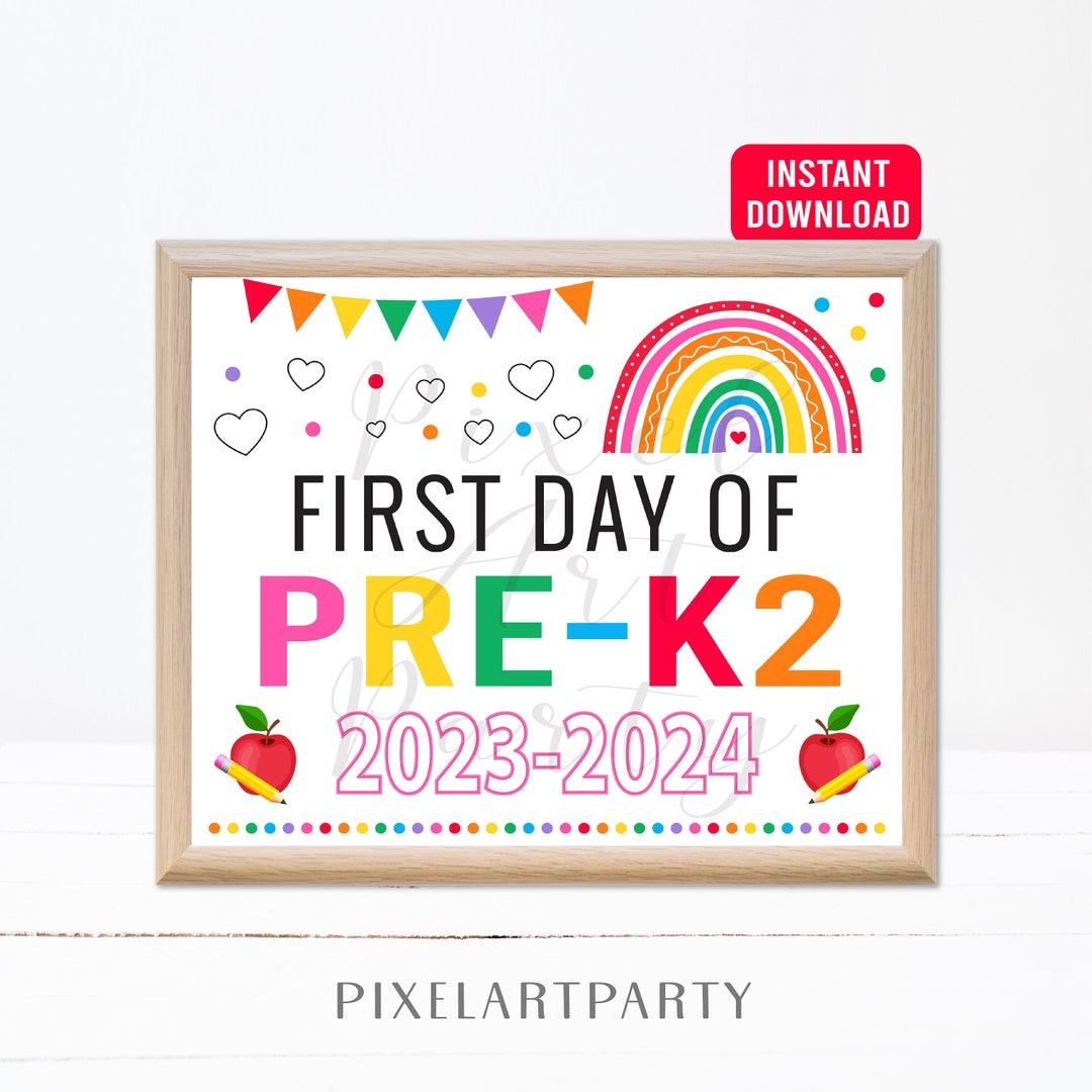 First Day of PRE-K2 2024 Sign Rainbow Back to School Chalkboard Sign ...