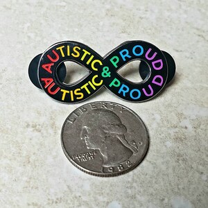 Autistic and Proud Autism Pride Spectrum Infinity Symbol Enamel Pin ...