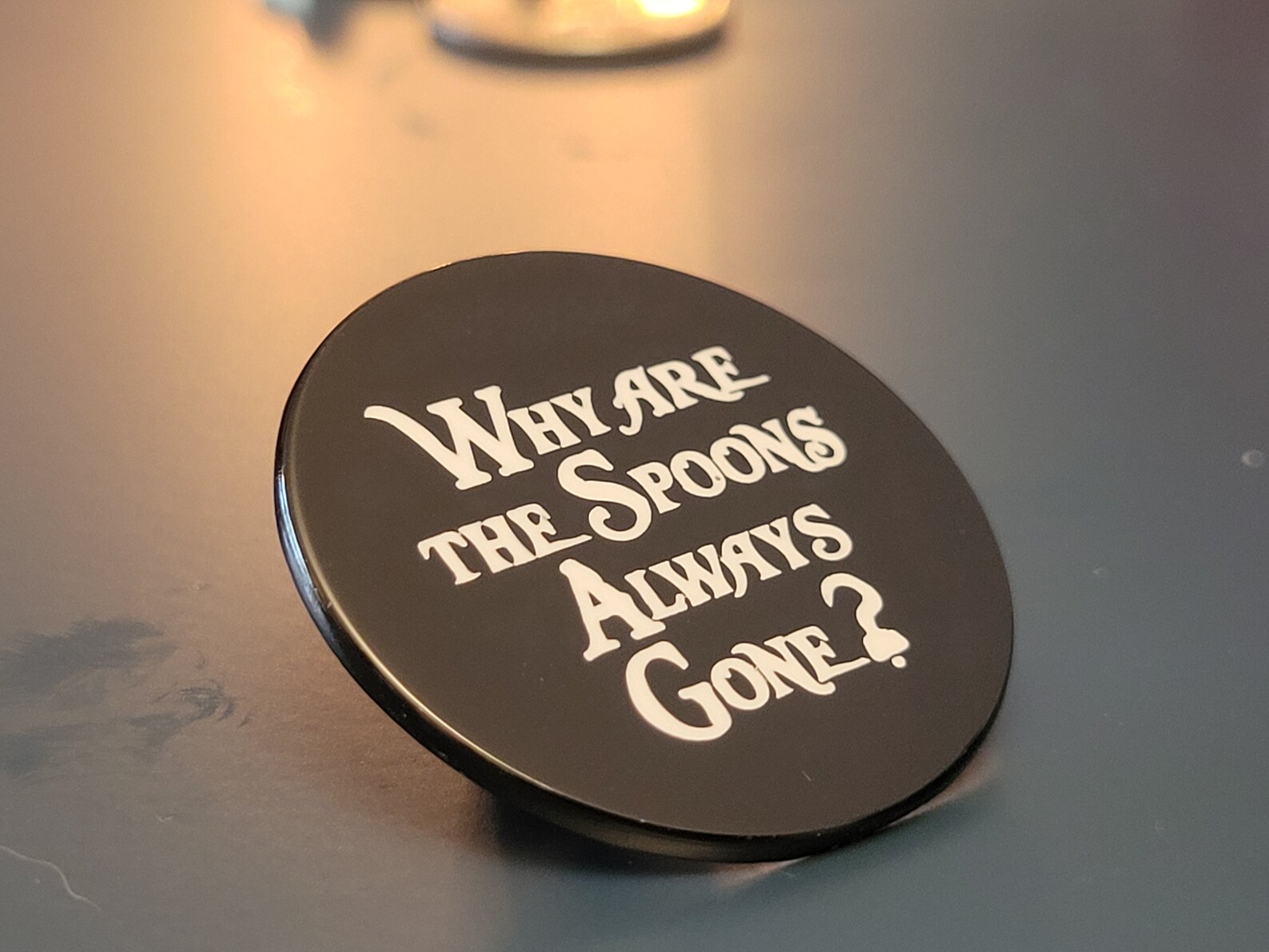 Spoonie Pin why Are the Spoons Always Gone - Etsy