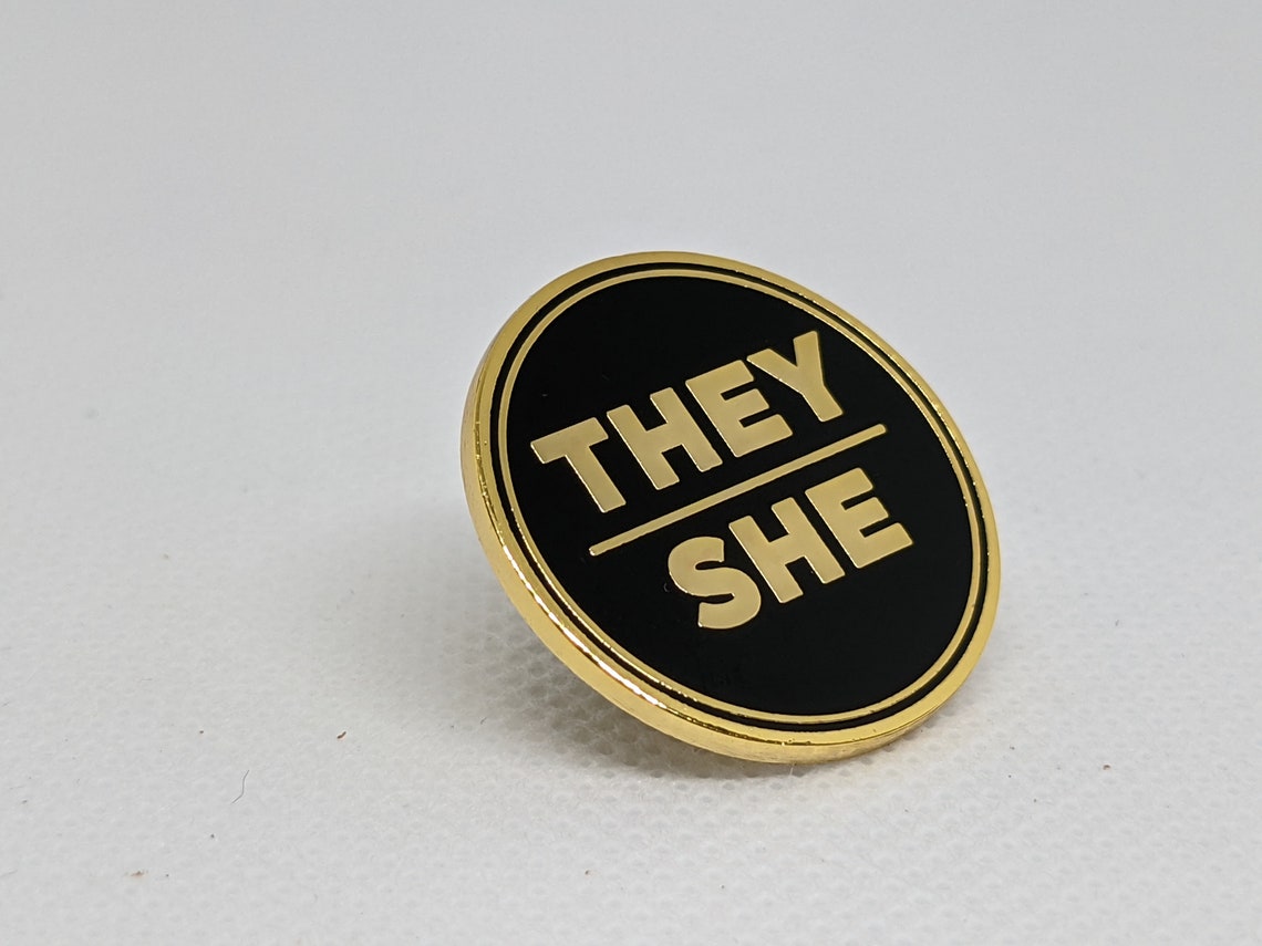 They She Pronoun Pin Silver or Gold 1-inch Round Hard Enamel | Etsy