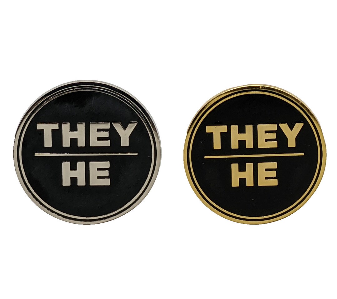They He Pronoun Pin Silver or Gold 1-inch Round Hard Enamel | Nonbinary ...