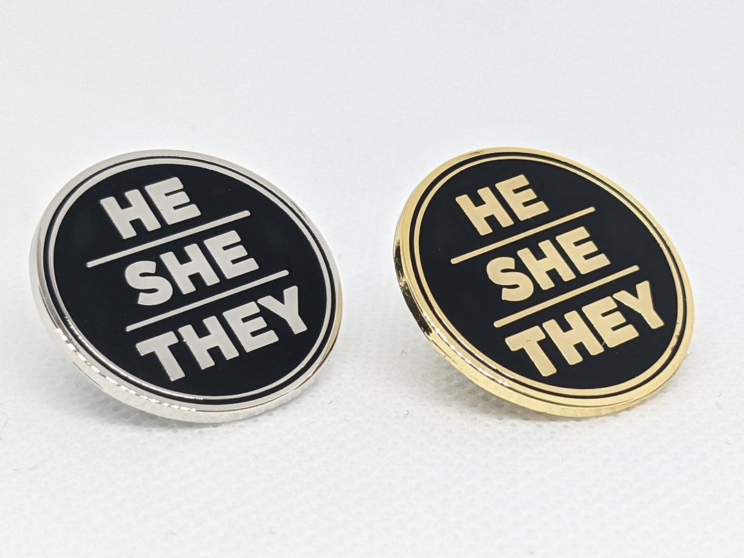 Pronoun Pin: He She They - Silver or Gold Enamel Badge - Etsy
