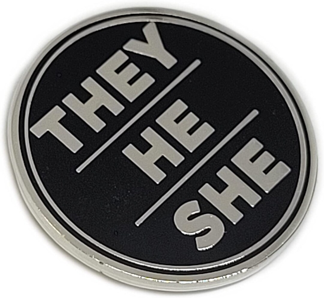 They He She Pronoun Pin |choose Silver or Gold 1-inch Round Hard Enamel ...