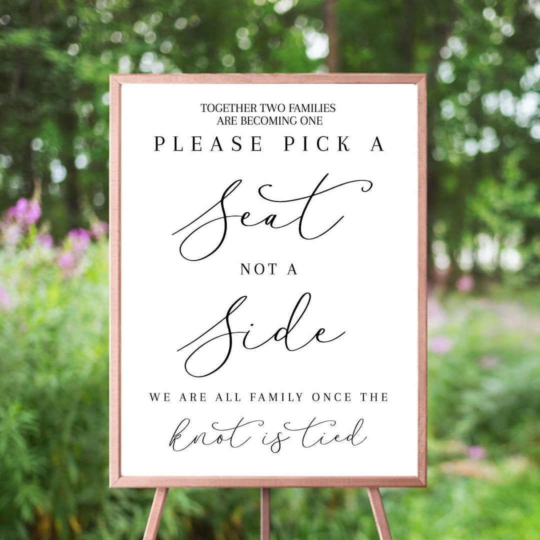 3 Sizes Pick a Seat Not A Side Wedding Sign - Printable - Instant ...