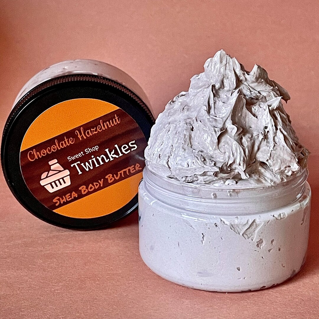 Chocolate Hazelnut Body Butter, Shea Body Butter, Dessert Scented Body ...