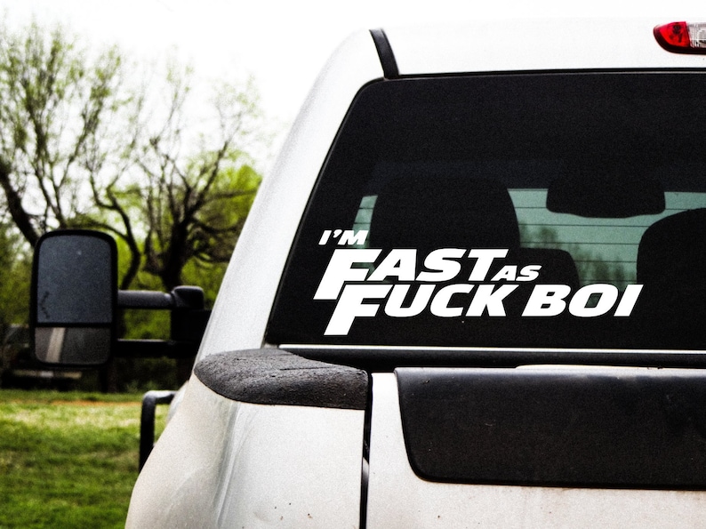 I'm Fast as Fuck Boi Decal/ Sticker - Etsy