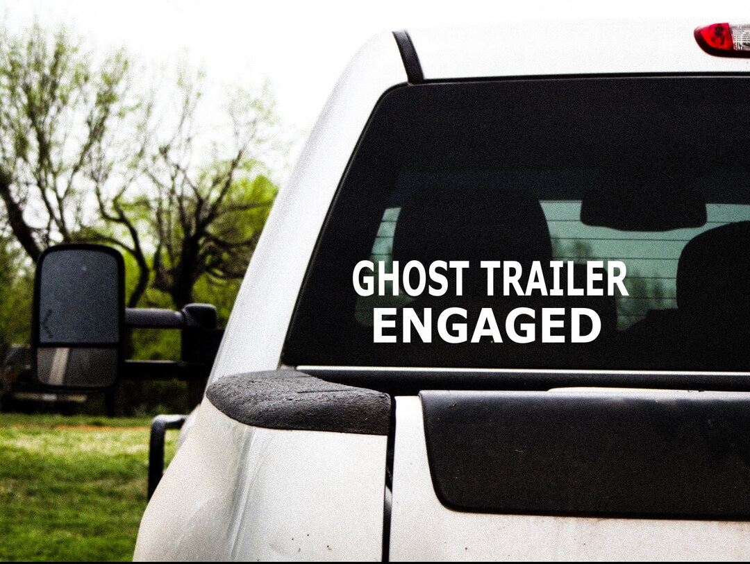 Ghost Trailer Engaged Decal, Funny Truck/tow Mirror Decal - Etsy